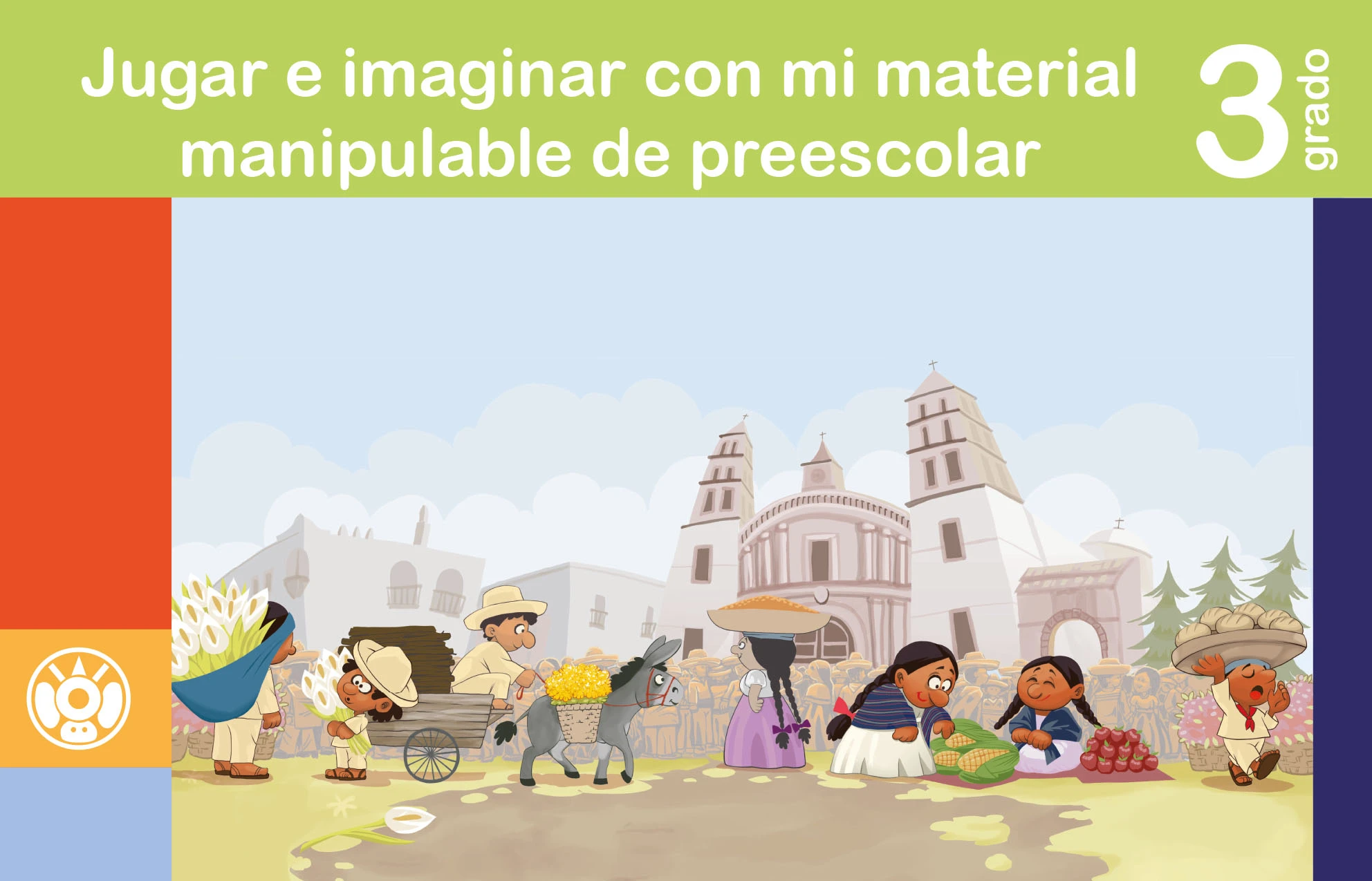 Jugar E Imaginar Con Mi Material Manipulable De - 3° Preescolar (SEP ...